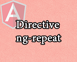 Directive ng-repeat trong AngularJS - Freetuts