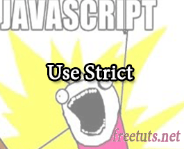 Cách dùng use strict trong javascript (chế độ strict mode)