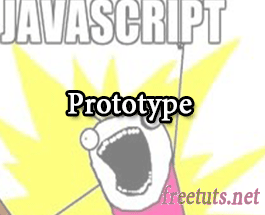 Object Prototype trong Javascript là gì? - Freetuts