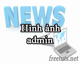 Bài 10: PHP trang tin tức - Các chức năng của hình ảnh admin