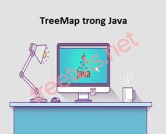TreeMap trong Java - Freetuts